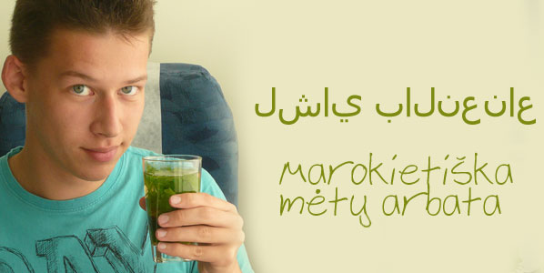 Užsienio šalių virtuvės receptai! Šįkart – Marokas. Berberų viskis arba ...